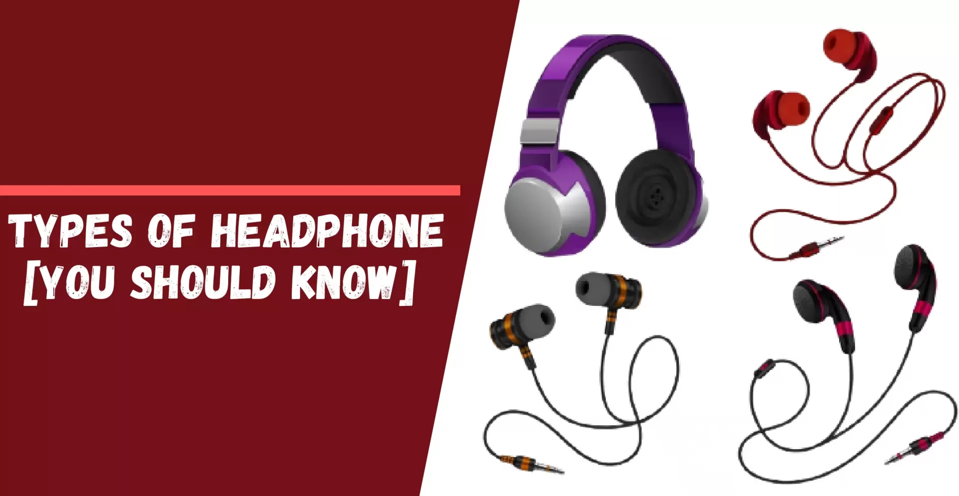 8 Different Types of Headphones - [You Should Know]